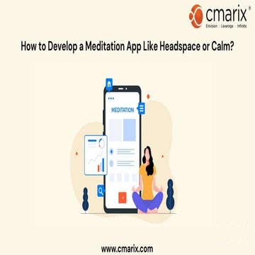 How to Create a Meditation App Like Headspace or Calm? | PPT