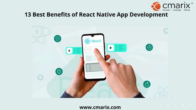 13 Benefits Of React Native App Development Advantages Of React Native Ppt