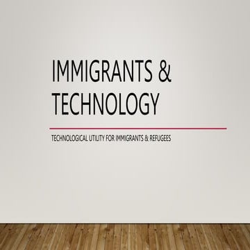 Immigrant & Technology | PPT