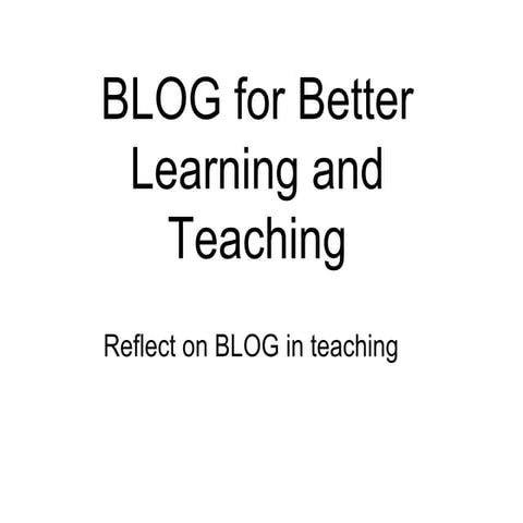 Blog for better learning and teaching | PPT