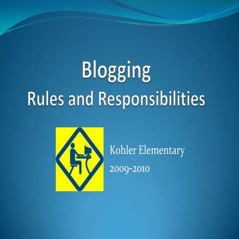 Blogging: Rules and Responsibilities | PPTX