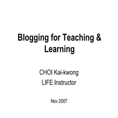 Blogging For Teaching & Learning | PPT