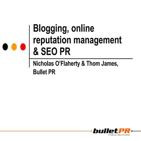 Blogging, Orm & Seo PR | PPT