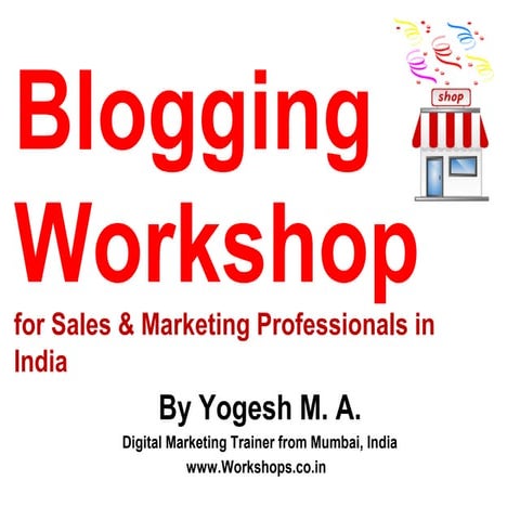 Blogging Workshop opportunity for Every Industry professional in India | PPT
