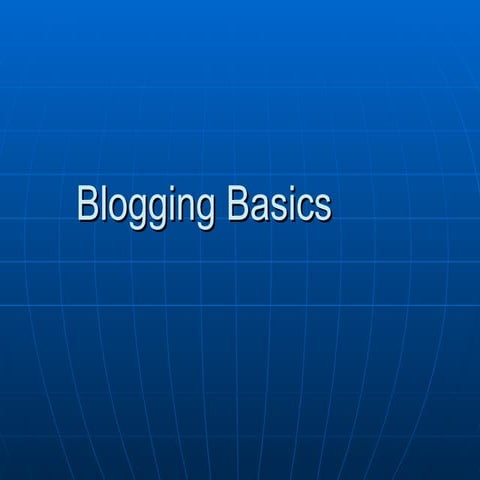 Blogging basics | PPT