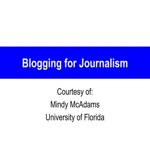 Blogging for journalism.ppt
