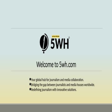 Blogging Journalism with 5wh.com: A New Era of Reporting | PPT