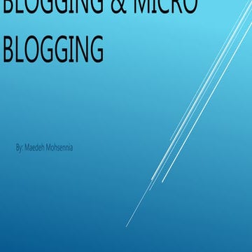 Blogging & micro blogging | PPT
