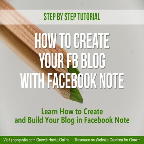 Step by Step Tutorial on How to Create Your Blog in Facebook Note | PDF