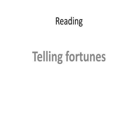 Blog grade11 for- reading -telling fortunes | PPTX