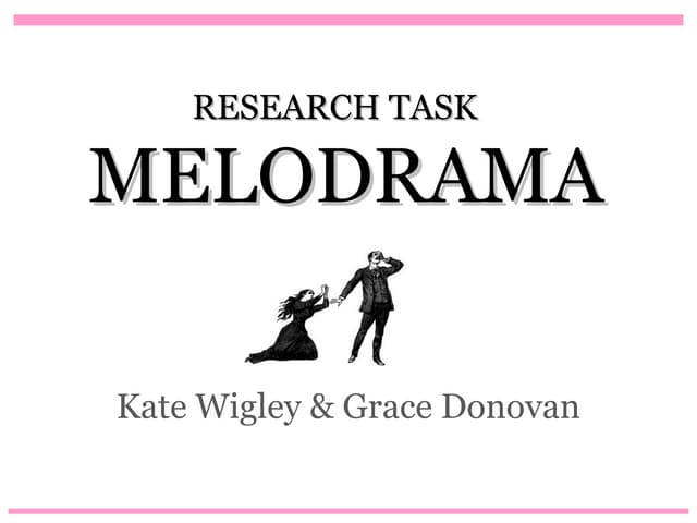 Melodrama | PPT