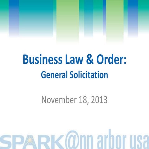 Business Law & Order - November 18, 2013 - General Solicitation Rules | PPT