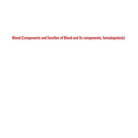 Blood and Its Components | PPTX