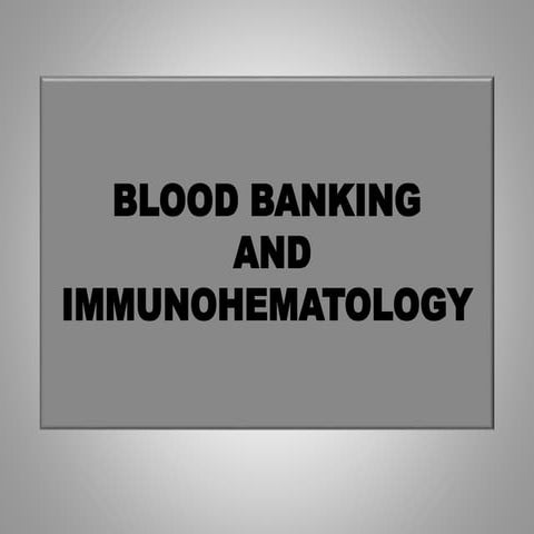 Blood banking- | PPTX