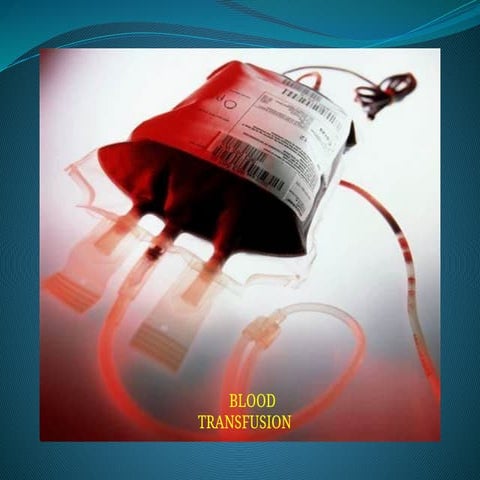 Blood-transfusion (NURSING) 2ND SEMESTER | PPTX