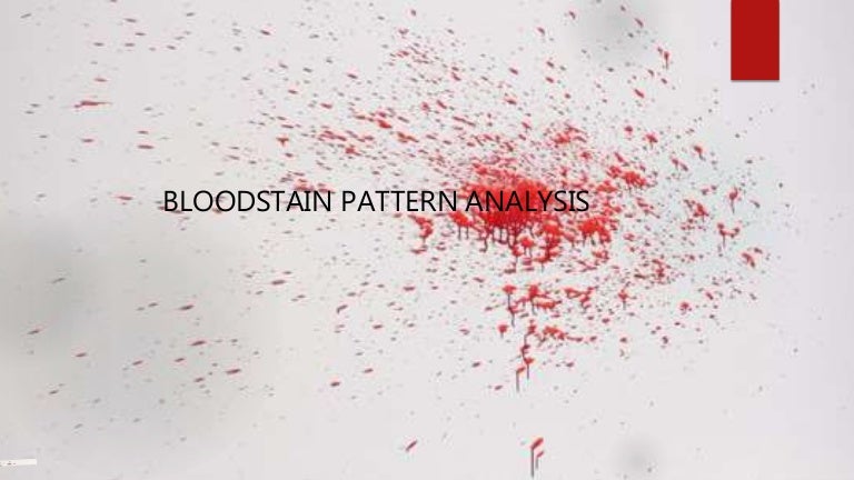 Bloodstain pattern analysis