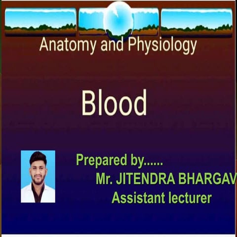 Blood anatomy and physiology slideshare | PPTX
