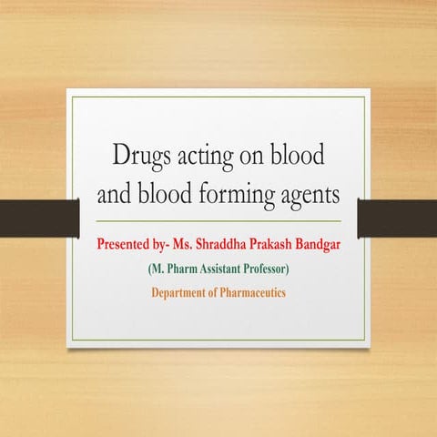 blood and blood forming agent SlideShare | PPTX