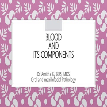 Blood and Its Components | PPTX