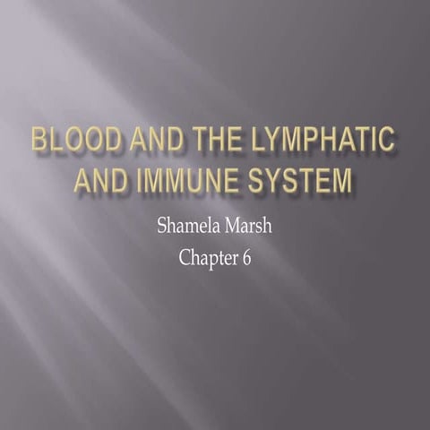 Blood and the lymphatic and immune system | PPT