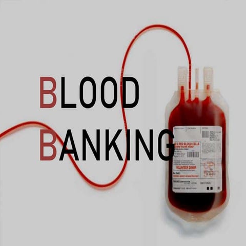 BLOOD BANKING.pppt pathology pathologist mbbs medical student second ...