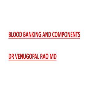 blood banking and components sept 2022.pptx