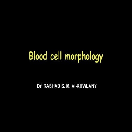 Blood cell morphology.ppt