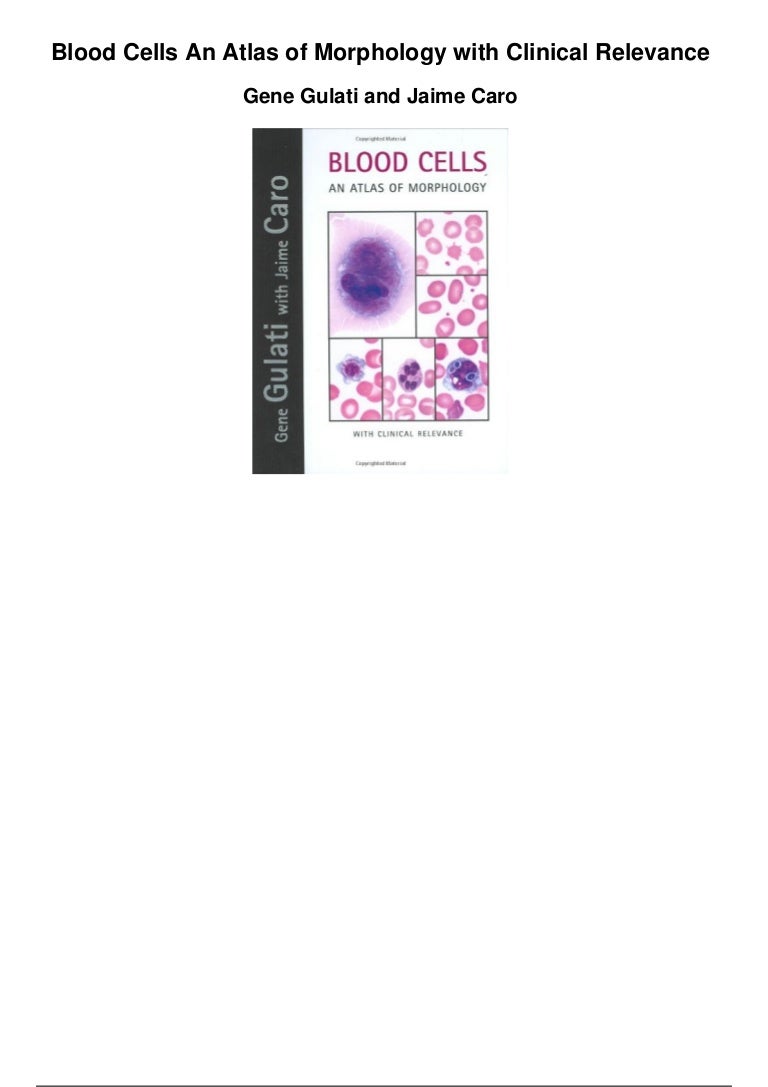 Blood cells an atlas of morphology with clinical relevance pdf