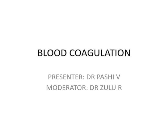 Mechanism of Blood Coagulation | PPT