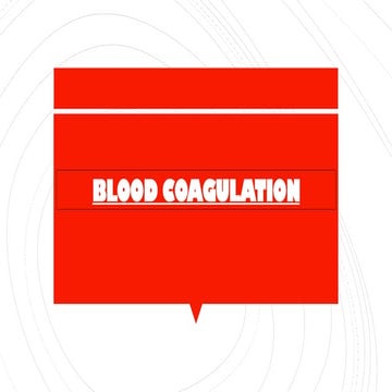 Mechanism of Blood Coagulation | PPTX