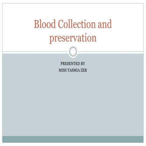 Blood collection and presevation | PPT