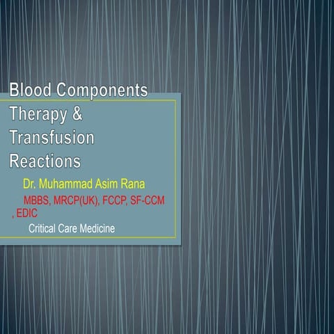 Blood components and transfusion reactions | PPT