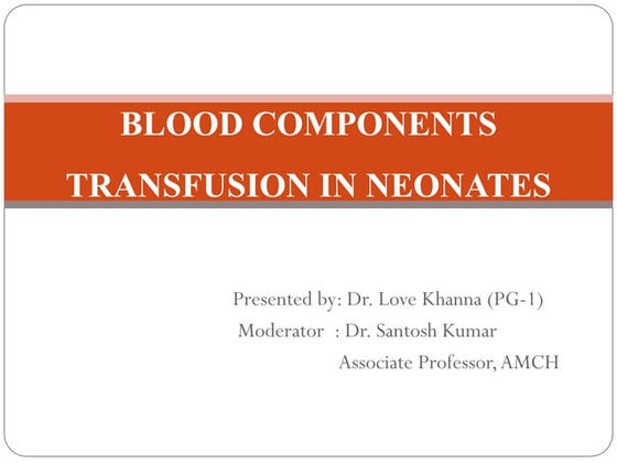 blood transfusion in neonates (British society of hematology) | PPTX ...