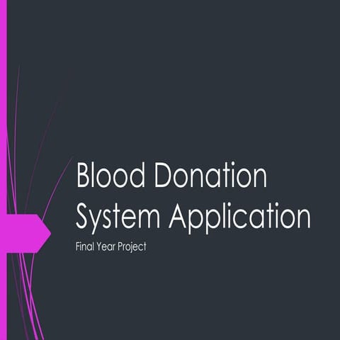 Blood_Donation_System_Application_Project.pptx