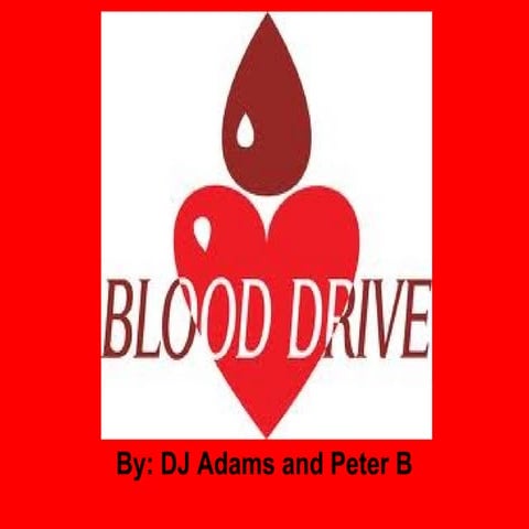 High School Blood Drive Saves Lives | PPT