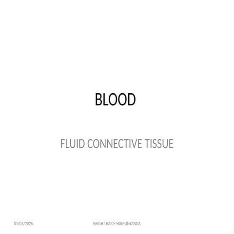 UNDERSTANDING FLUID CONNECTIVE TISSUE-BLOOD | PPTX