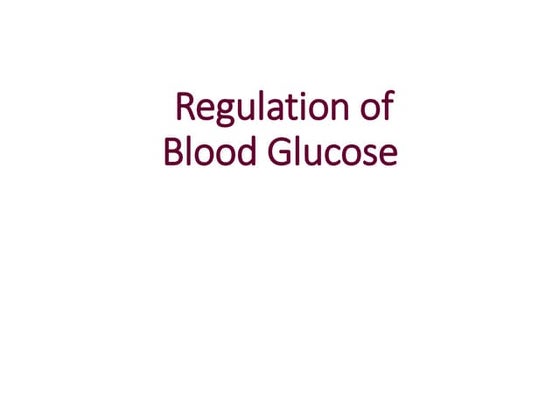 Regulation of blood glucose | PPT