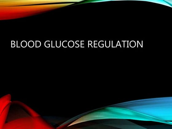 Regulation of blood glucose | PPT