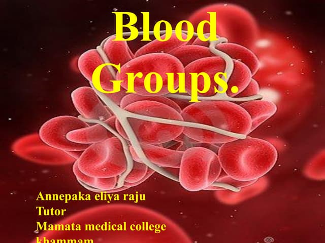Different blood groups and their significance | PPTX