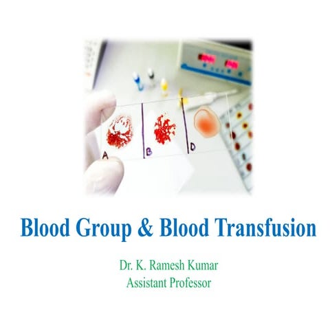 Blood grouping (ABO) and Blood Transfusion | PPTX