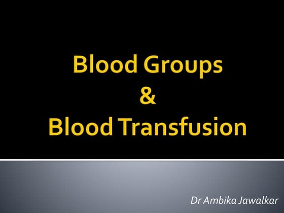 Blood grouping and their significance | PPT
