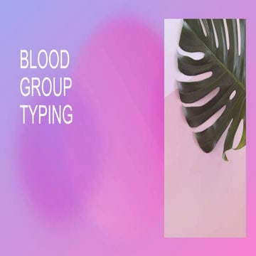 BLOOD GROUP TYPING.pptx