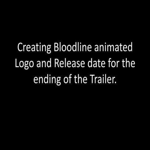 Bloodline Logo and Release Date | PPT