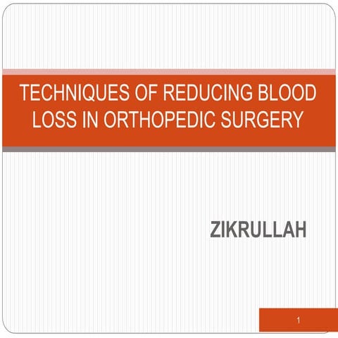 Blood loss in orthopedics surgery | PPTX