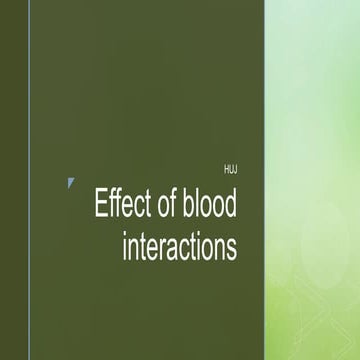 blood material interaction by Haleeful jud | PPTX