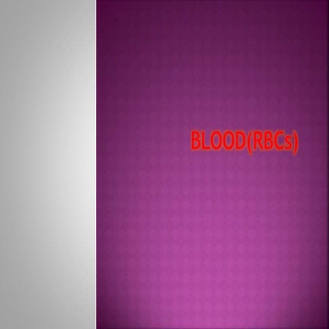 Blood (RBCs) | PPTX
