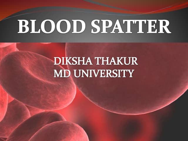 Bloodstain pattern analysis | PPTX | Blood Disorders | Diseases and ...