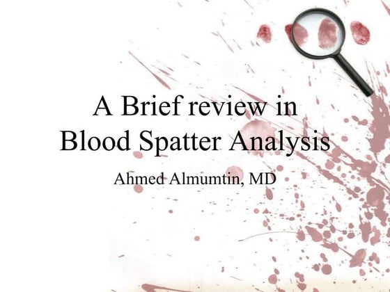 Bloodstain pattern analysis | PPT