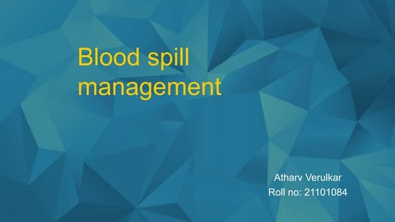 SPILL MANAGEMENT .pptx | First Aid | Injuries