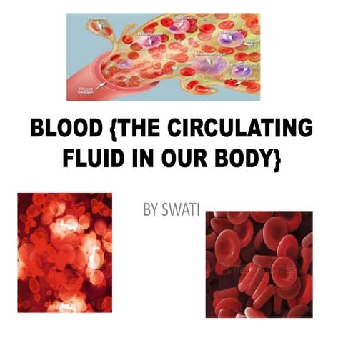 Blood {the circulating fluid in our body | PPT